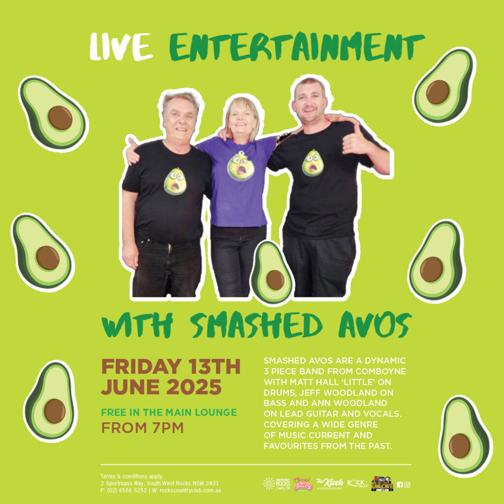 Live entertainment with Smashed Avos - South West Rock Country Club